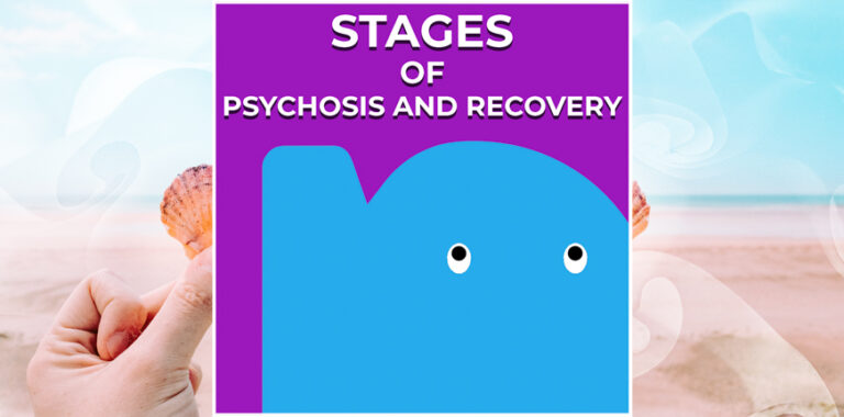 5 stages of psychosis and recovery * PsychosisNet